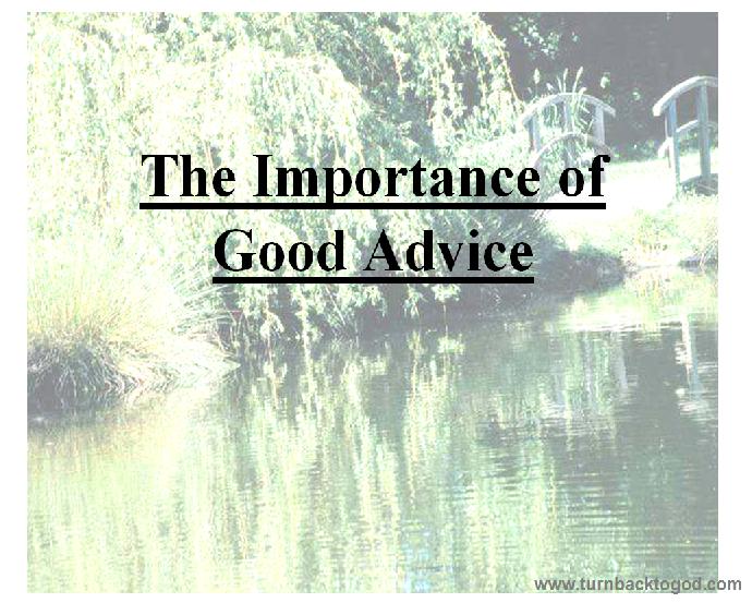 Slideshow : The Importance of Good Advice