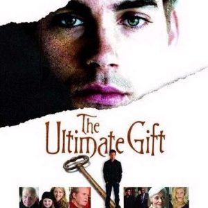 Movie : The Ultimate Gift (2007)