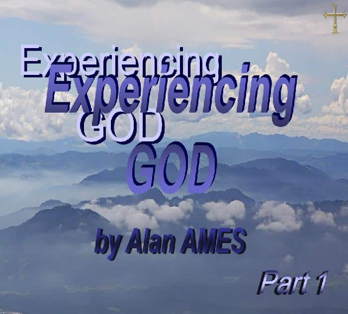 Slideshow : Experiencing God by Alan Ames