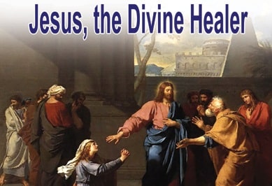 Jesus, The Divine Healer