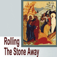 Rolling Away The Stone From Our Heart